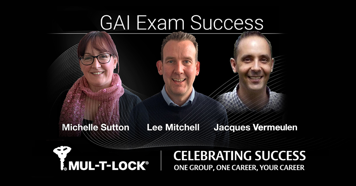 Mul-T-Lock’s Triple GAI Success - Locksmith Journal